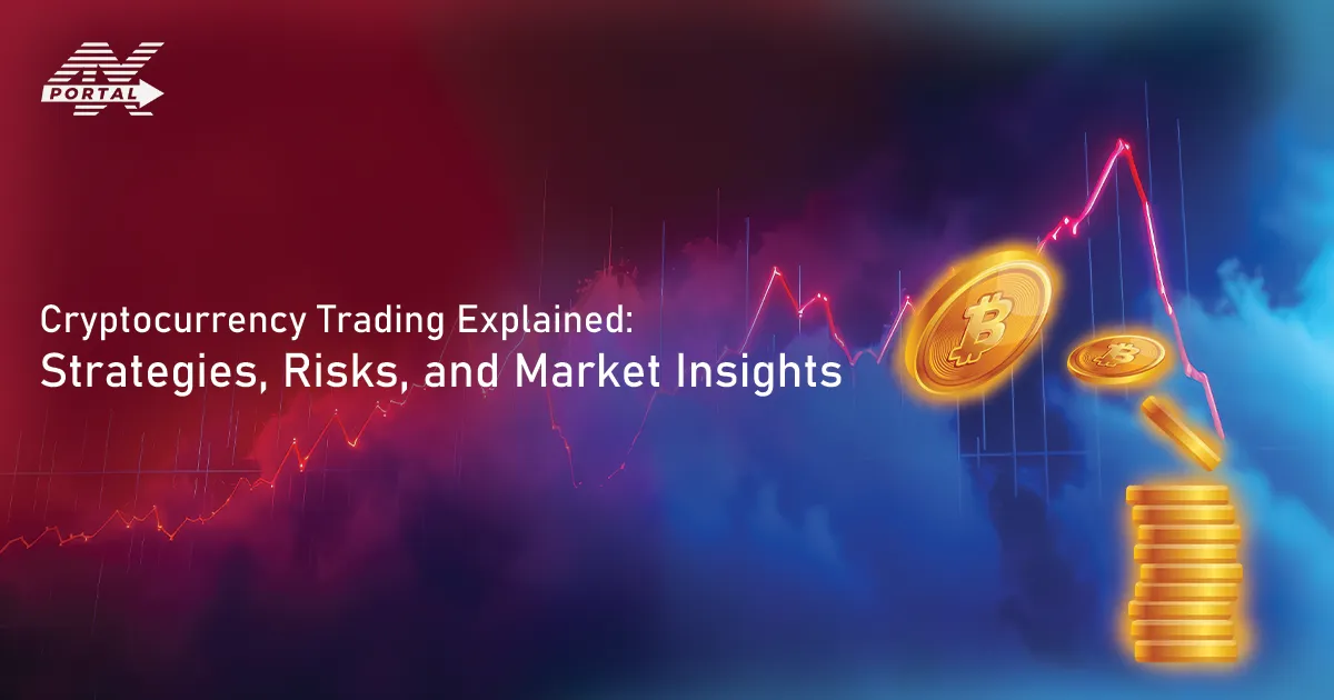 Cryptocurrency Trading Explained - 4xportal